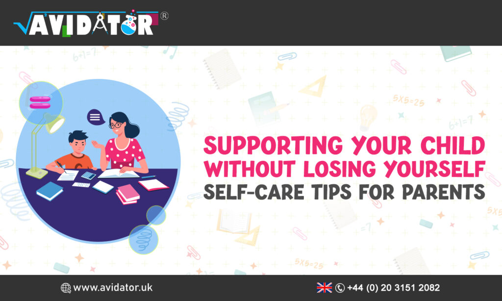 Supporting Your Child Without Losing Yourself Self-Care Tips for ...